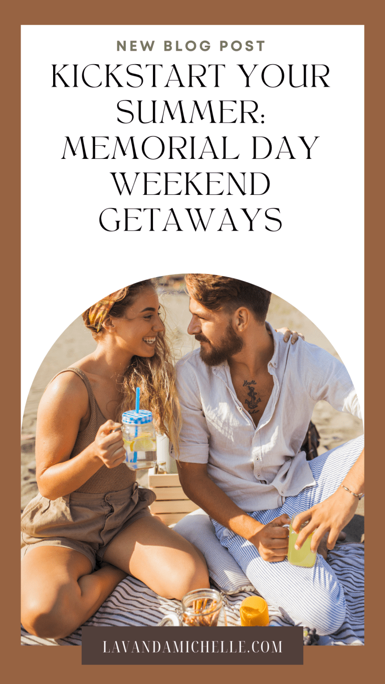 Kickstart Your Summer: Memorial Day Weekend Getaways - LavandaMichelle