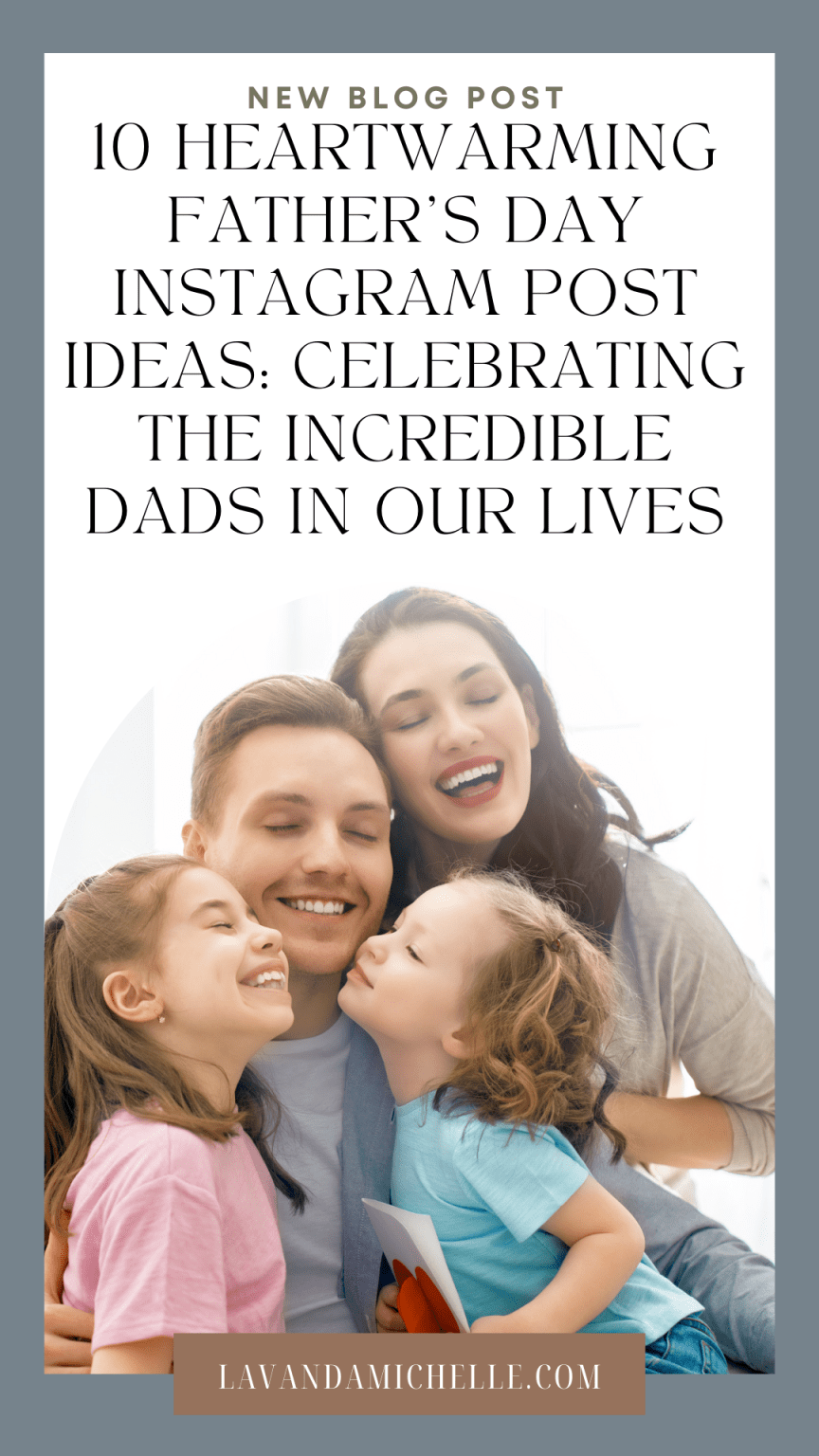 10 Heartwarming Father's Day Instagram Post Ideas: Celebrating the ...