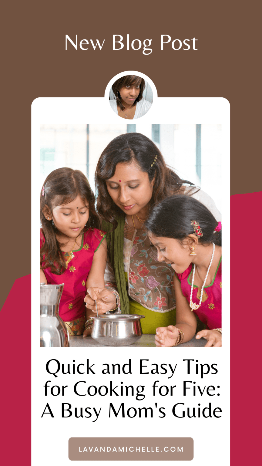 Quick and Easy Tips for Cooking for Five: A Busy Mom's Guide ...