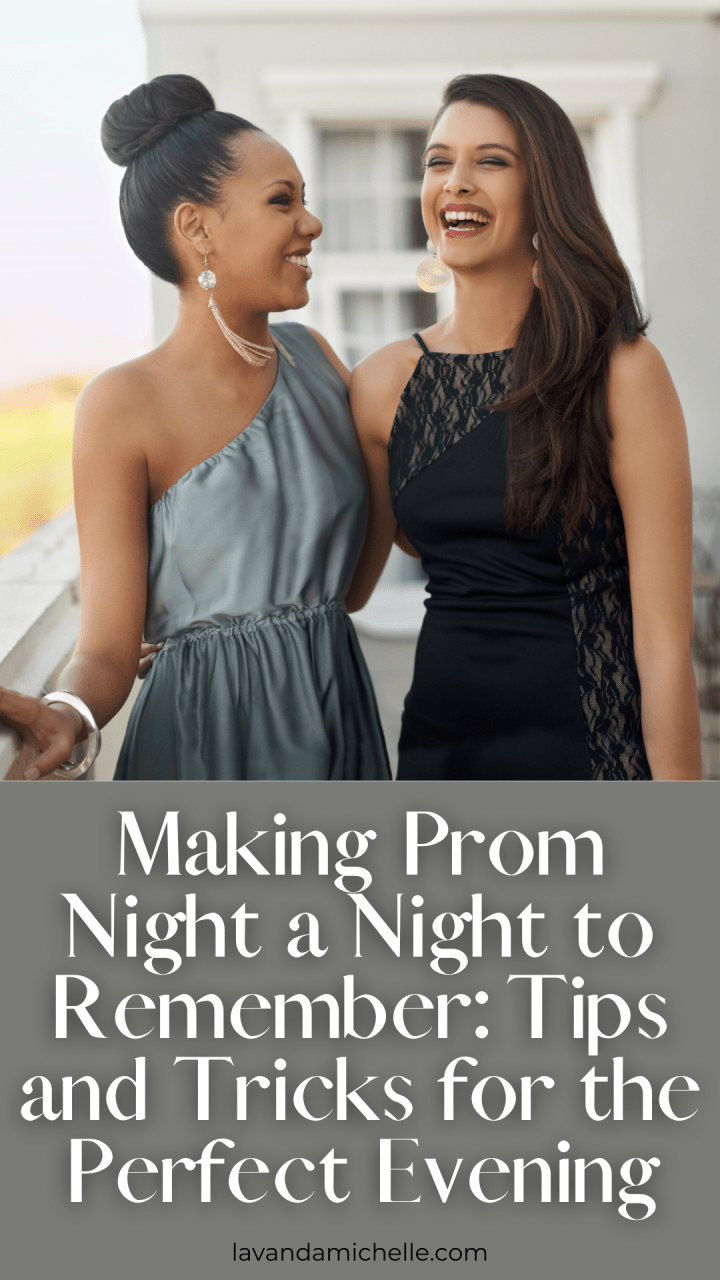 Making Prom Night a Night to Remember: Tips and Tricks for the Perfect ...