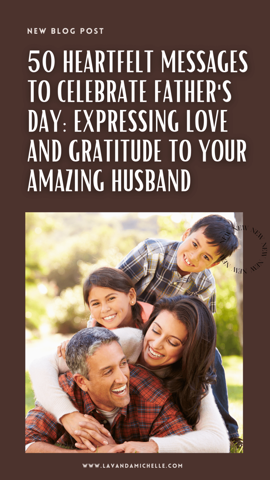 50 Heartfelt Messages to Celebrate Father's Day: Expressing Love and ...