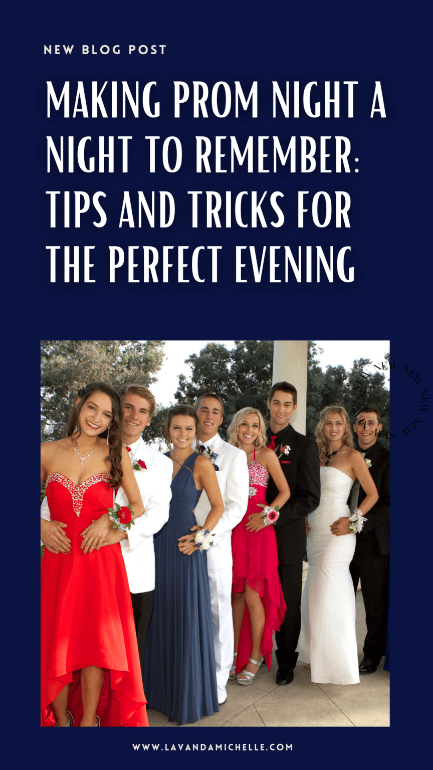 Making Prom Night a Night to Remember: Tips and Tricks for the Perfect ...