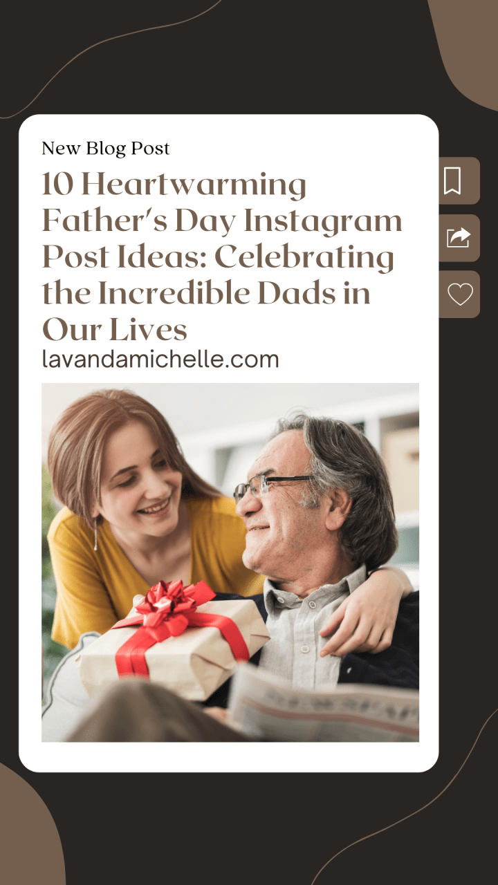 10 Heartwarming Father's Day Instagram Post Ideas: Celebrating the ...