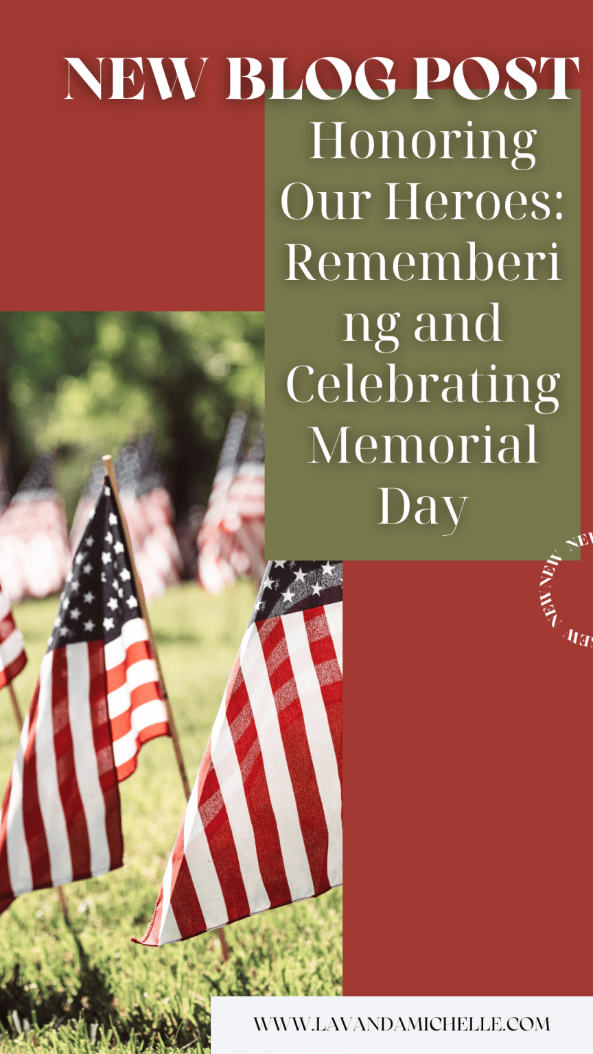 Honoring Our Heroes: Remembering and Celebrating Memorial Day ...