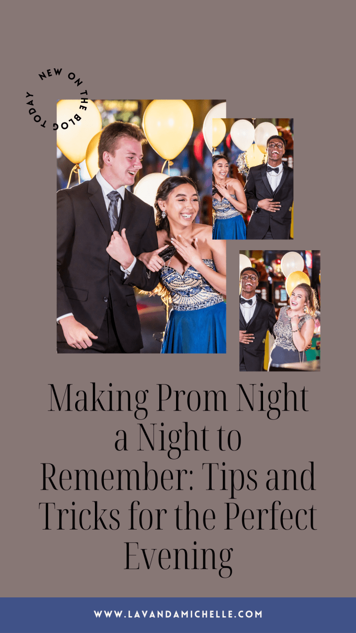 Making Prom Night a Night to Remember: Tips and Tricks for the Perfect ...