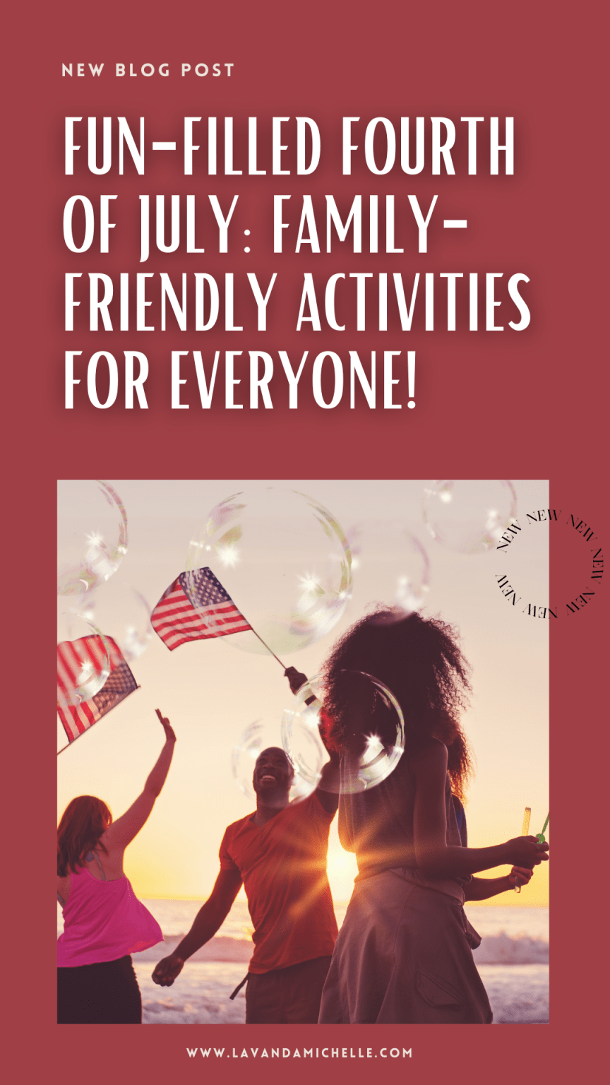 Fun-Filled Fourth of July: Family-Friendly Activities for Everyone ...