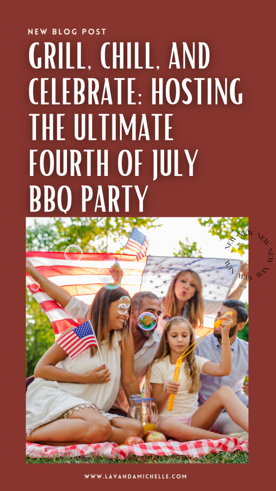 Grill, Chill, and Celebrate: Hosting the Ultimate Fourth of July BBQ ...
