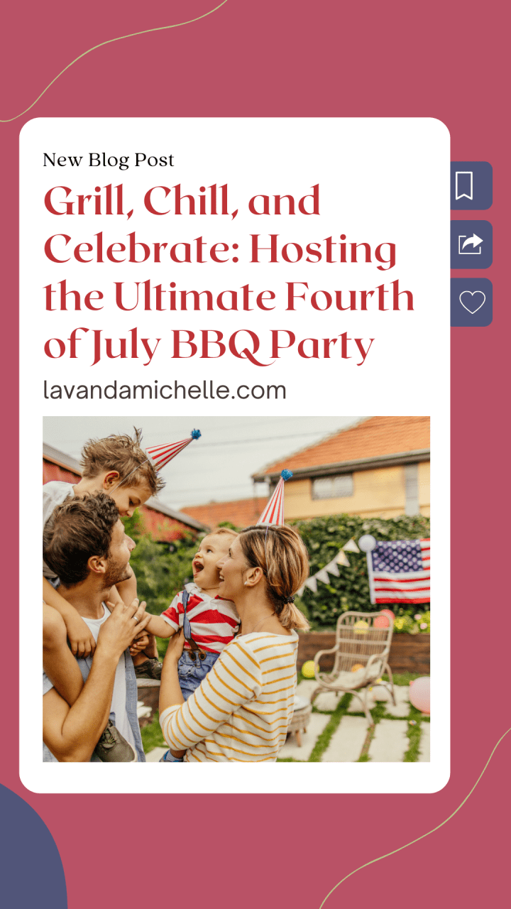 Grill, Chill, and Celebrate: Hosting the Ultimate Fourth of July BBQ ...