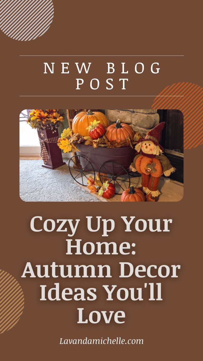 Cozy Up Your Home: Autumn Decor Ideas You'll Love - LavandaMichelle