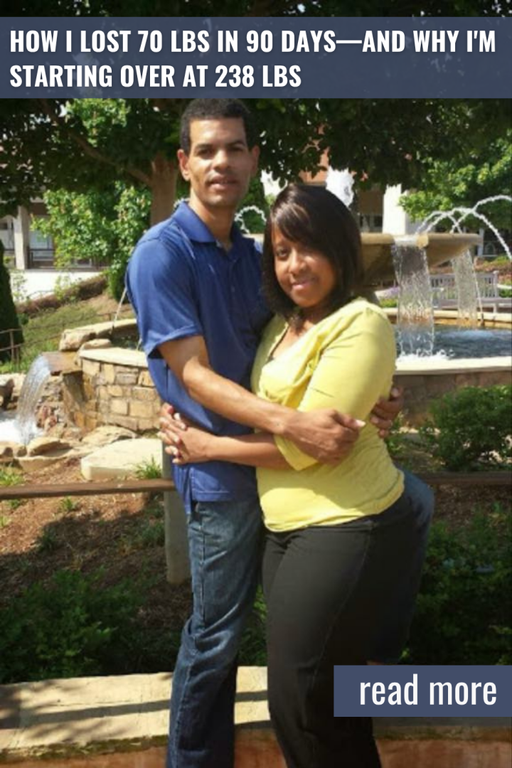 How I Lost 70 lbs in 90 Days—And Why I'm Starting Over at 238 lbs ...