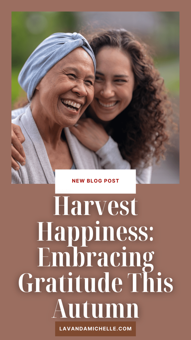 Harvest Happiness: Embracing Gratitude This Autumn - LavandaMichelle