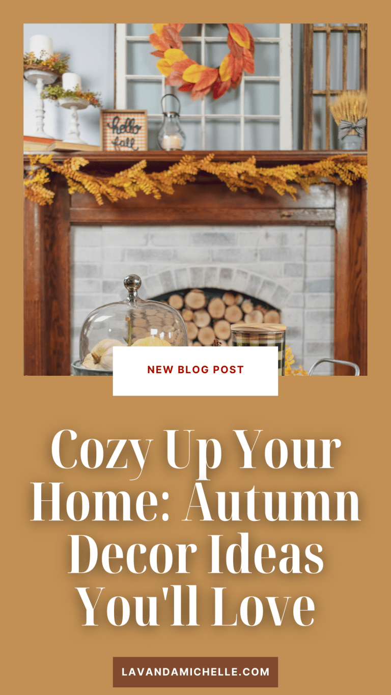 Cozy Up Your Home: Autumn Decor Ideas You'll Love - LavandaMichelle