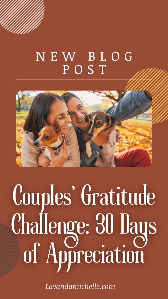 Couples' Gratitude Challenge: 30 Days of Appreciation - LavandaMichelle