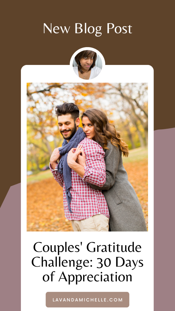 Couples' Gratitude Challenge: 30 Days of Appreciation - LavandaMichelle