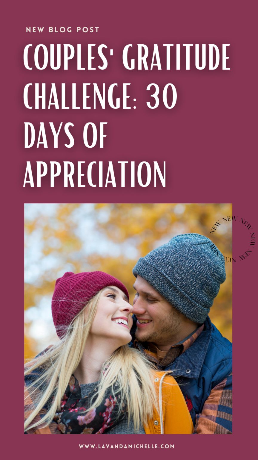 Couples' Gratitude Challenge: 30 Days of Appreciation - LavandaMichelle