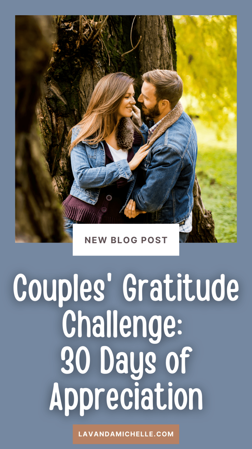 Couples' Gratitude Challenge: 30 Days of Appreciation - LavandaMichelle
