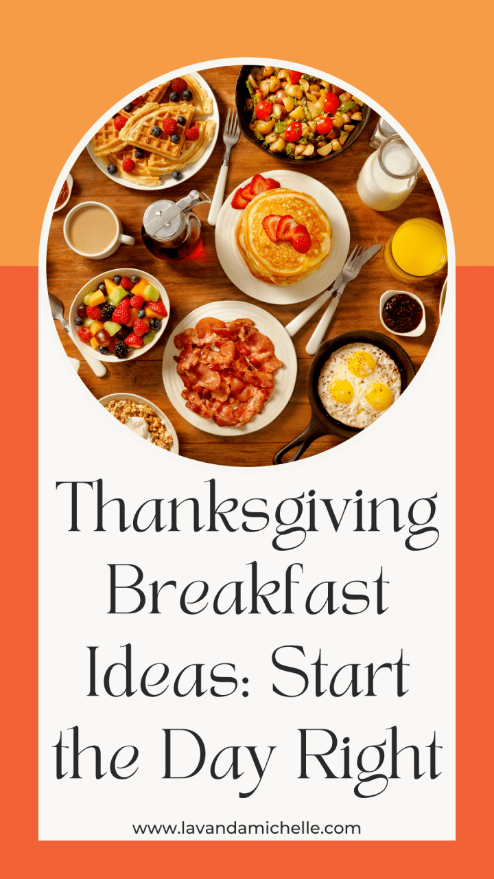 Thanksgiving Breakfast Ideas: Start the Day Right - LavandaMichelle