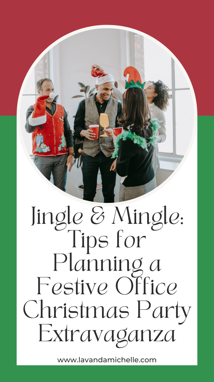 Jingle & Mingle: Tips for Planning a Festive Office Christmas Party ...