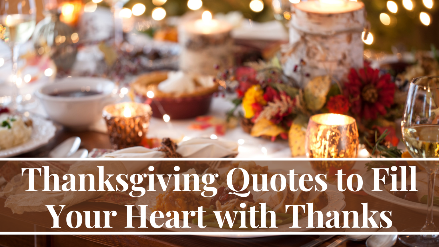 Thanksgiving Quotes to Fill Your Heart with Thanks - LavandaMichelle