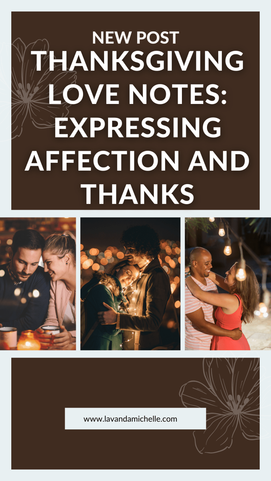 Thanksgiving Love Notes: Expressing Affection and Thanks - LavandaMichelle