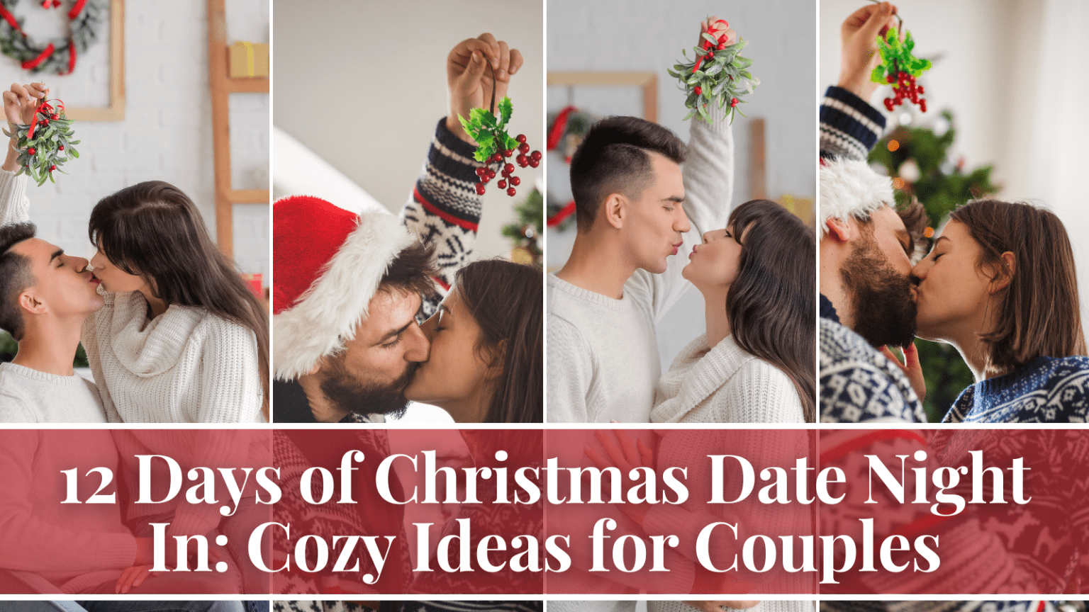 12 Days of Christmas Date Night In: Cozy Ideas for Couples ...