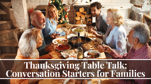 Thanksgiving Table Talk: Conversation Starters for Families ...