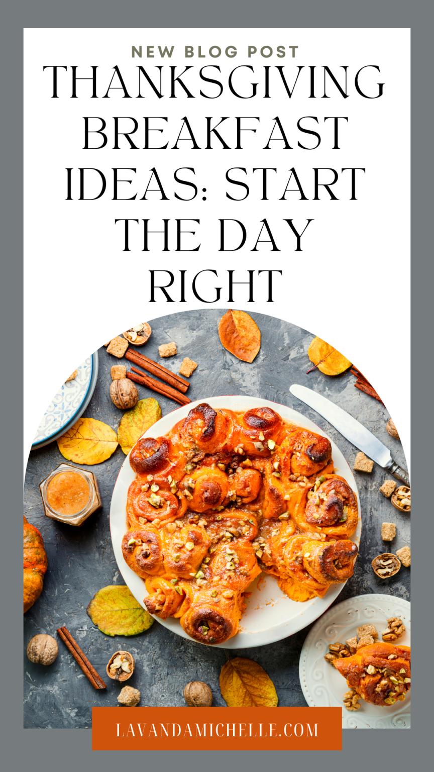 Thanksgiving Breakfast Ideas: Start the Day Right - LavandaMichelle
