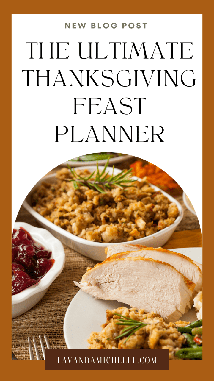 The Ultimate Thanksgiving Feast Planner - LavandaMichelle