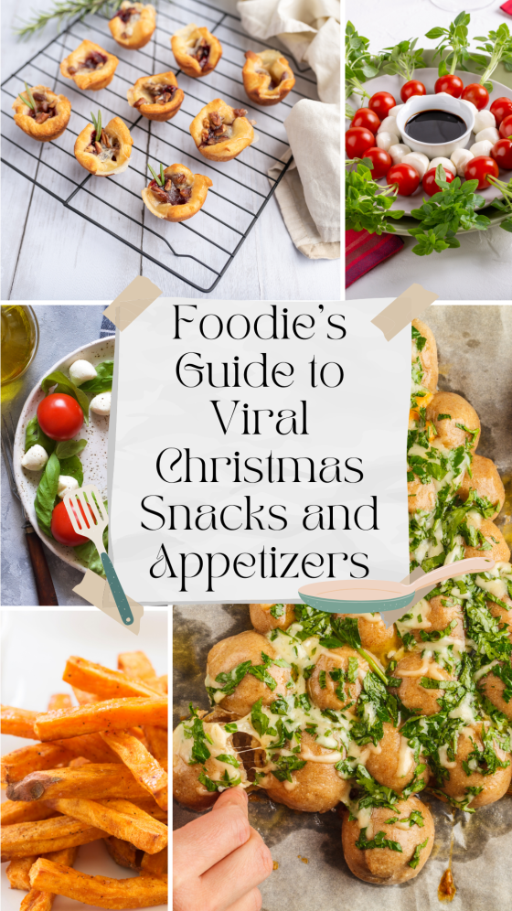 Foodie's Guide to Viral Christmas Snacks and Appetizers - LavandaMichelle