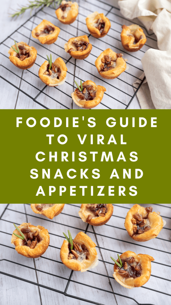 Foodie's Guide to Viral Christmas Snacks and Appetizers - LavandaMichelle