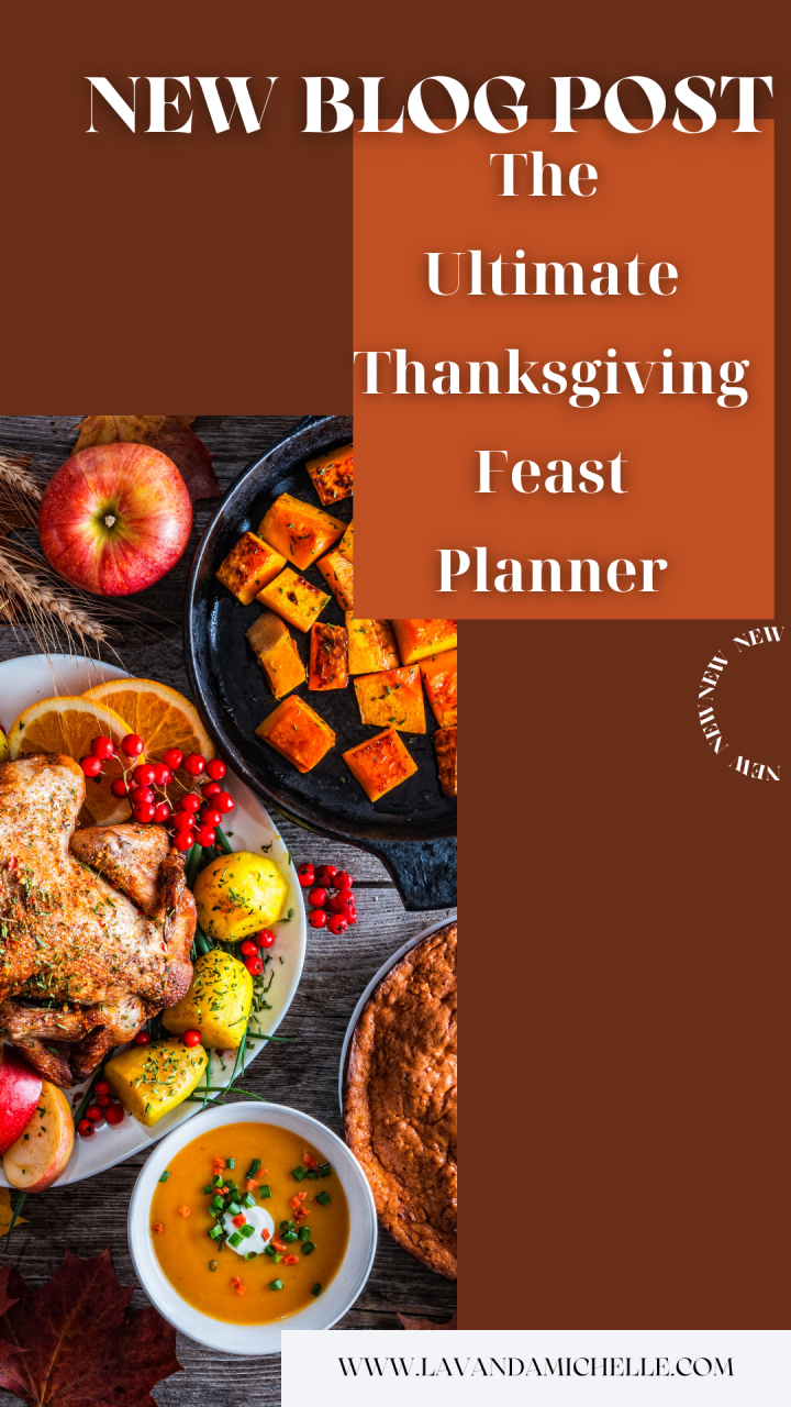 The Ultimate Thanksgiving Feast Planner - LavandaMichelle