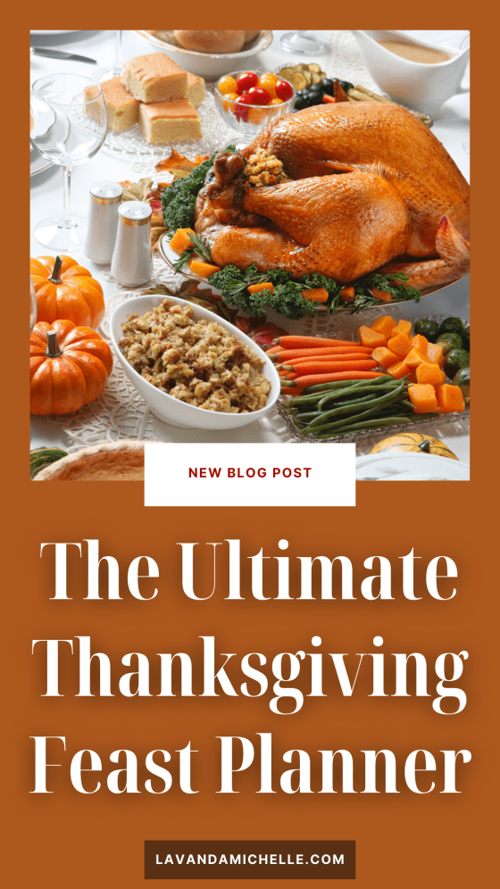 The Ultimate Thanksgiving Feast Planner - LavandaMichelle