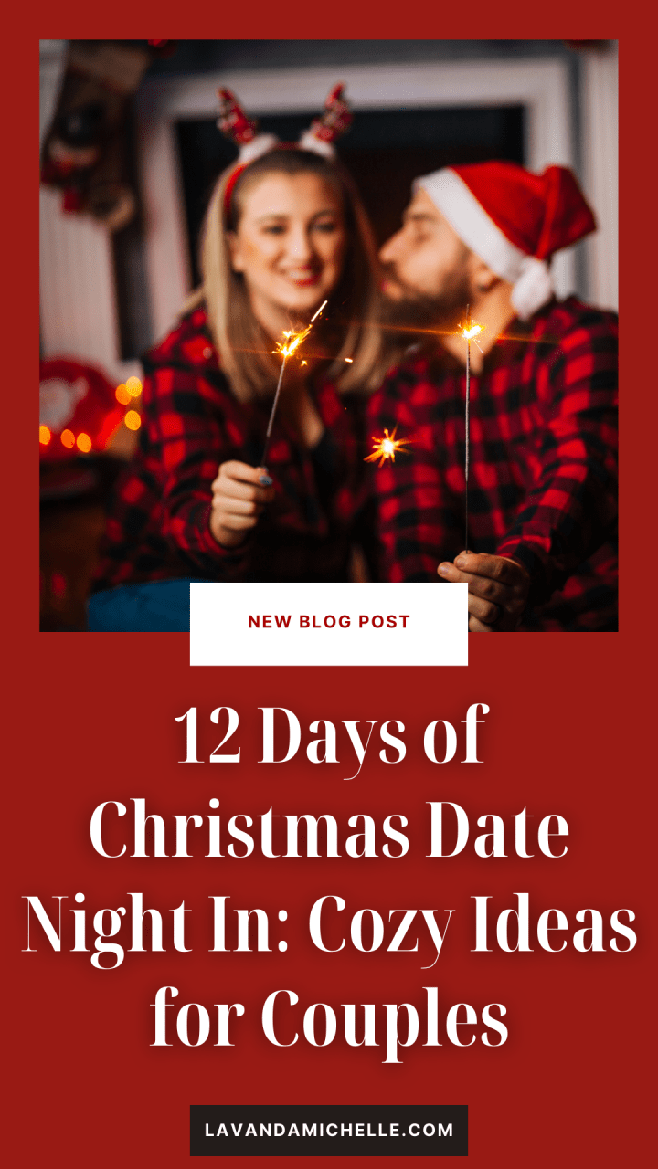 12 Days of Christmas Date Night In: Cozy Ideas for Couples ...