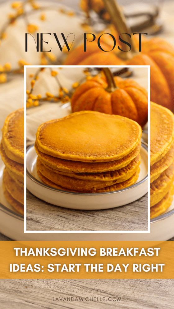 Thanksgiving Breakfast Ideas: Start the Day Right - LavandaMichelle