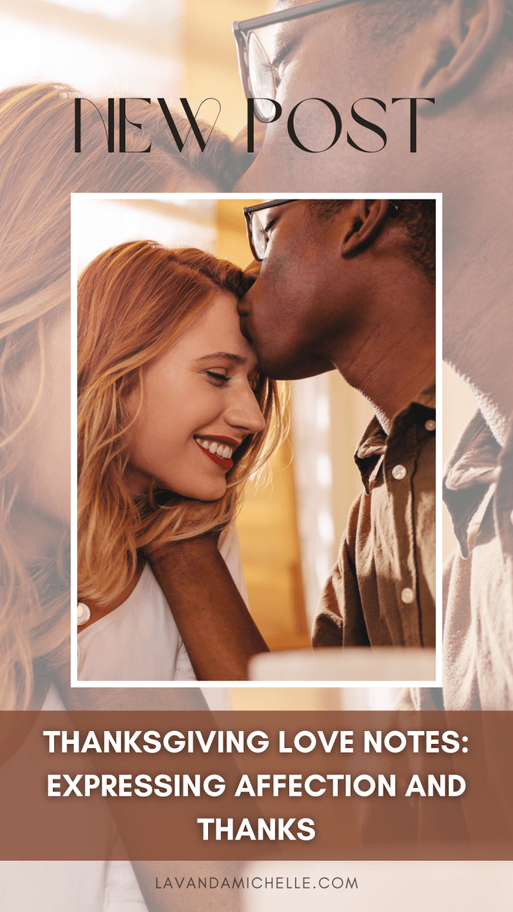 Thanksgiving Love Notes: Expressing Affection and Thanks - LavandaMichelle