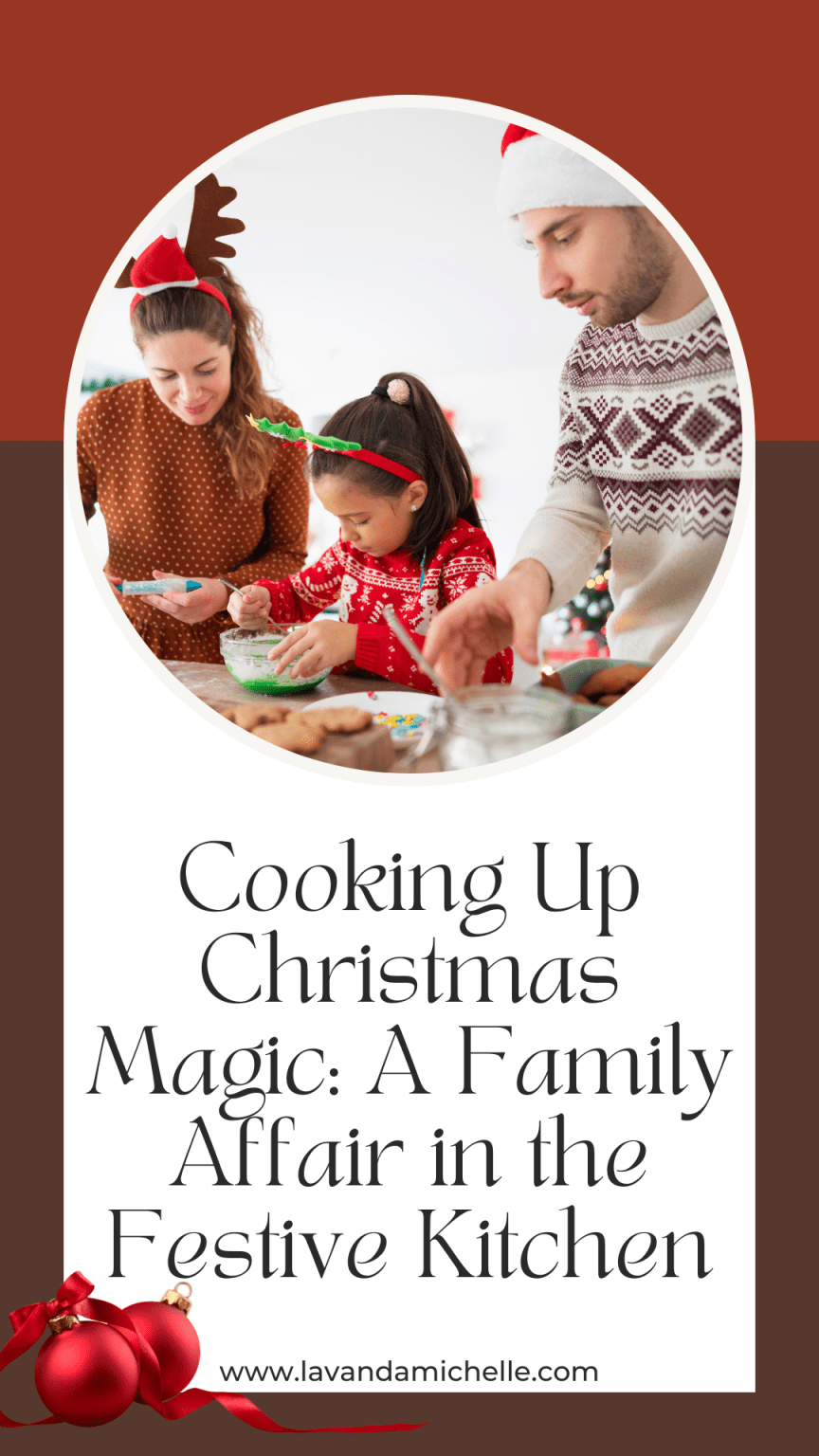 Cooking Up Christmas Magic: A Family Affair in the Festive Kitchen ...