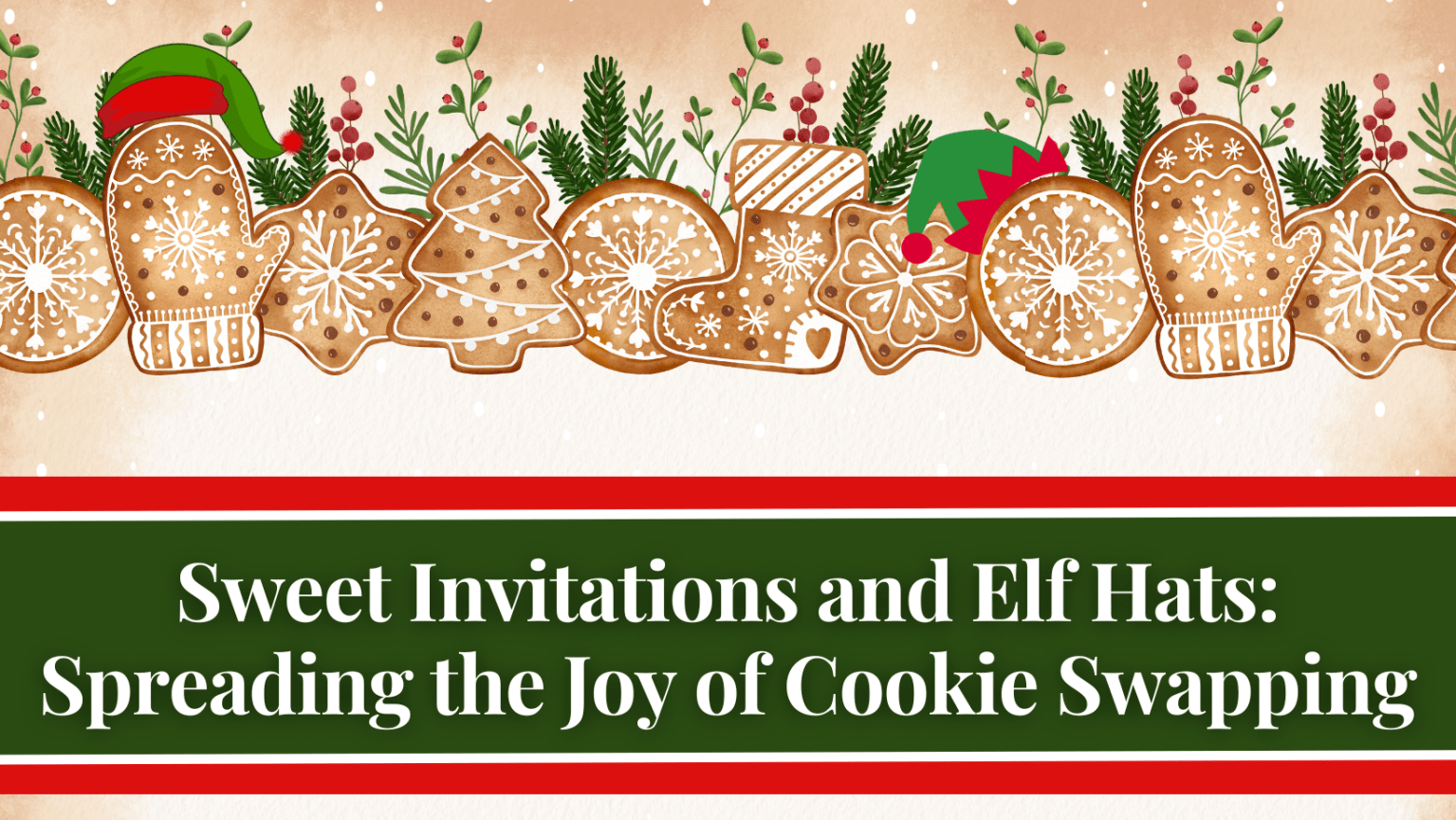 Deck the Halls with Dough: Christmas Cookie Swap, A Sweet Community ...