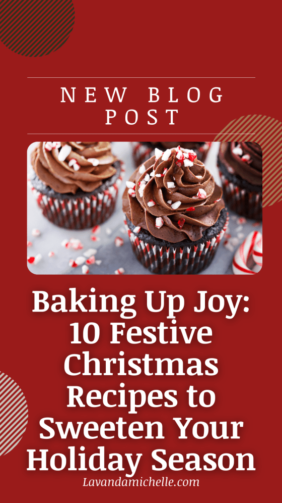 Baking Up Joy: 10 Festive Christmas Recipes to Sweeten Your Holiday ...