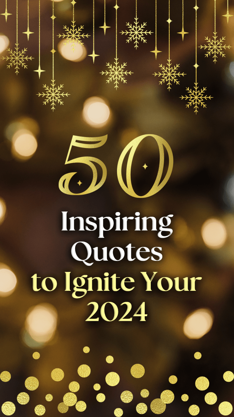 50 Inspiring Quotes to Ignite Your 2024 - LavandaMichelle