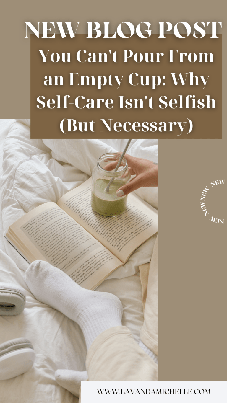 You Can't Pour From an Empty Cup: Why Self-Care Isn't Selfish (But ...