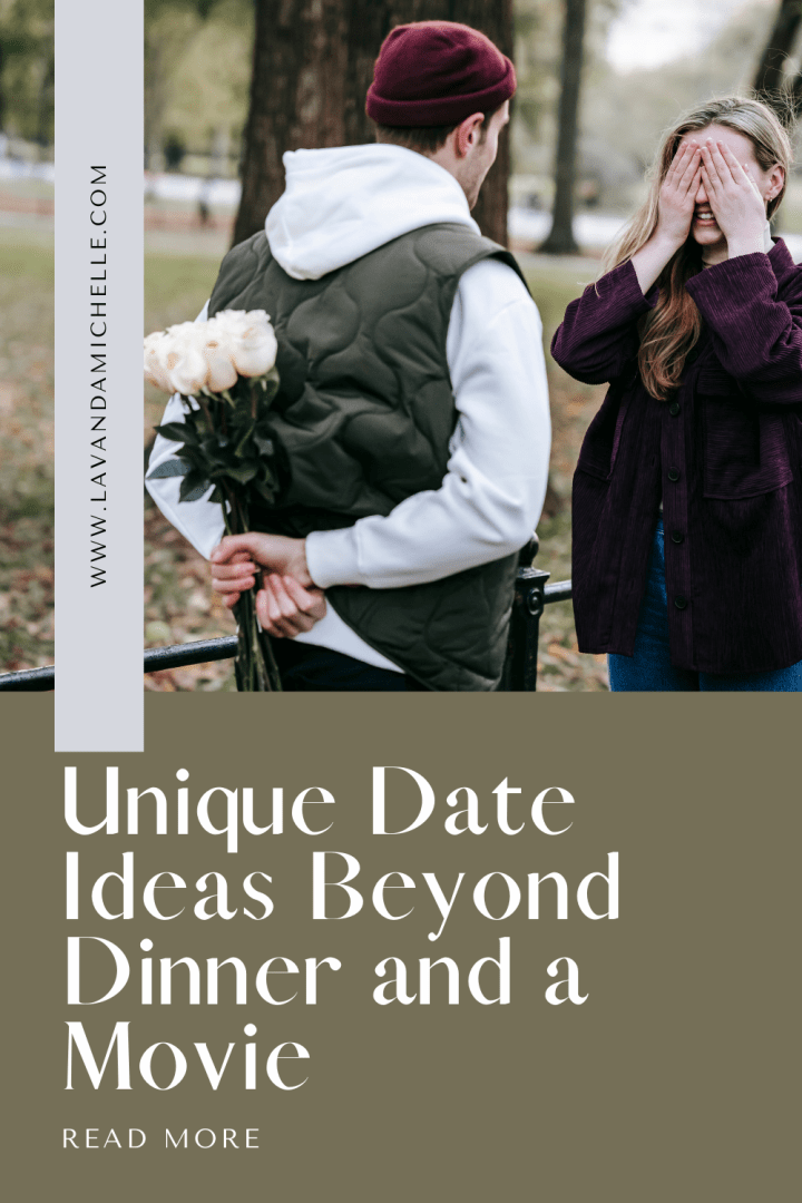 Unique Date Ideas Beyond Dinner and a Movie - LavandaMichelle