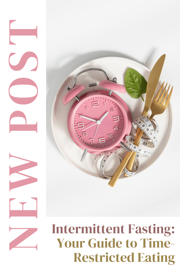 Intermittent Fasting: Your Guide to Time-Restricted Eating ...