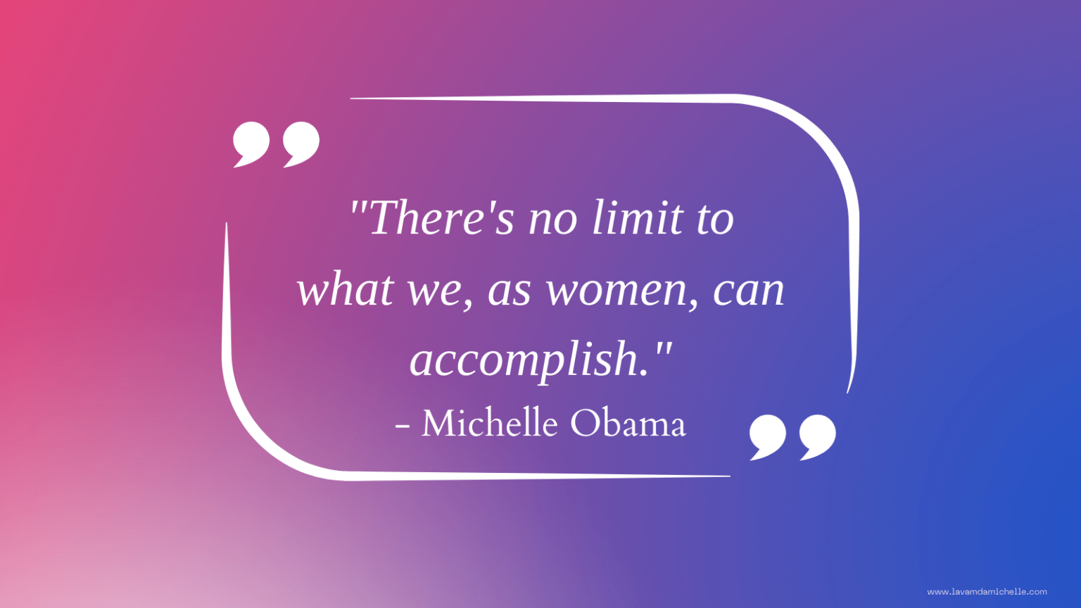 Michelle Obama: 10 Quotes to Spark Your Shine - LavandaMichelle