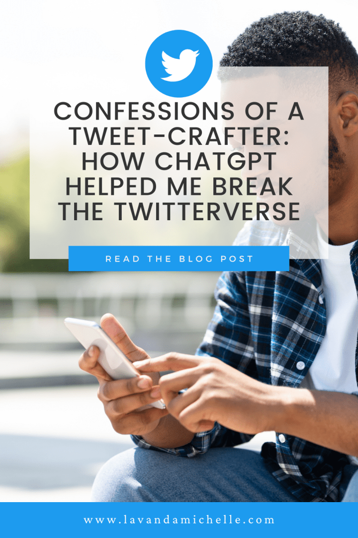 Confessions of a Tweet-Crafter: How ChatGPT Helped Me Break the ...