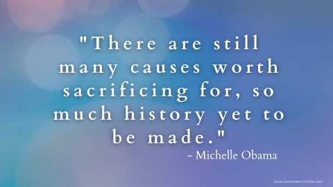 Michelle Obama: 10 Quotes to Spark Your Shine - LavandaMichelle