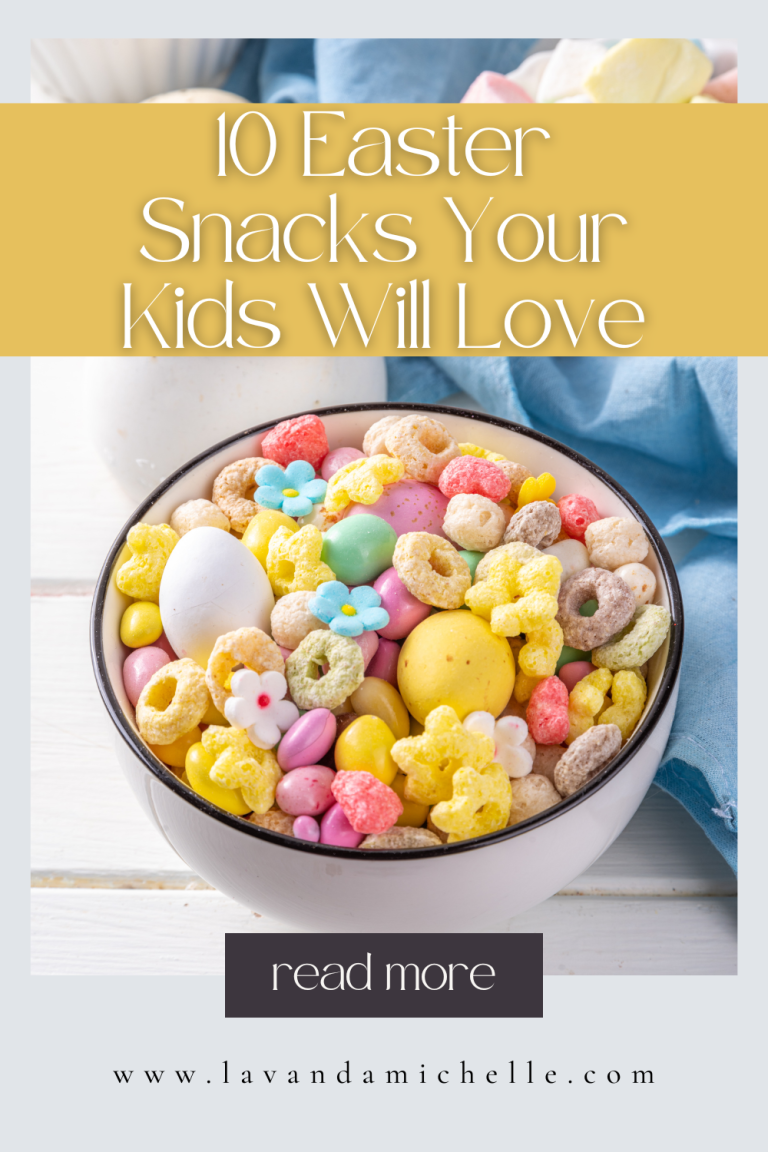 10 Easter Snacks Your Kids Will Love - LavandaMichelle