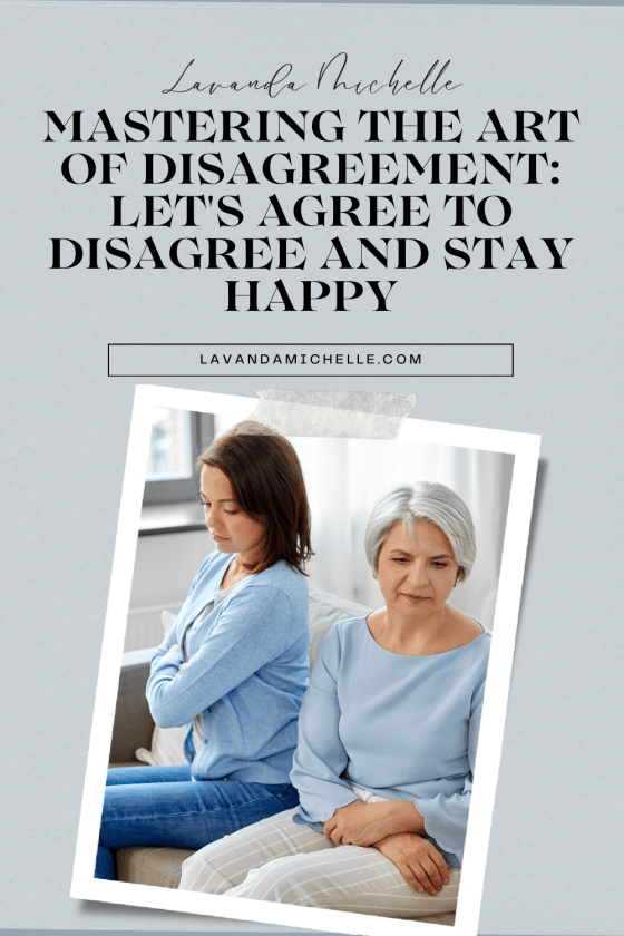 Mastering the Art of Disagreement: Let's Agree to Disagree and Stay ...