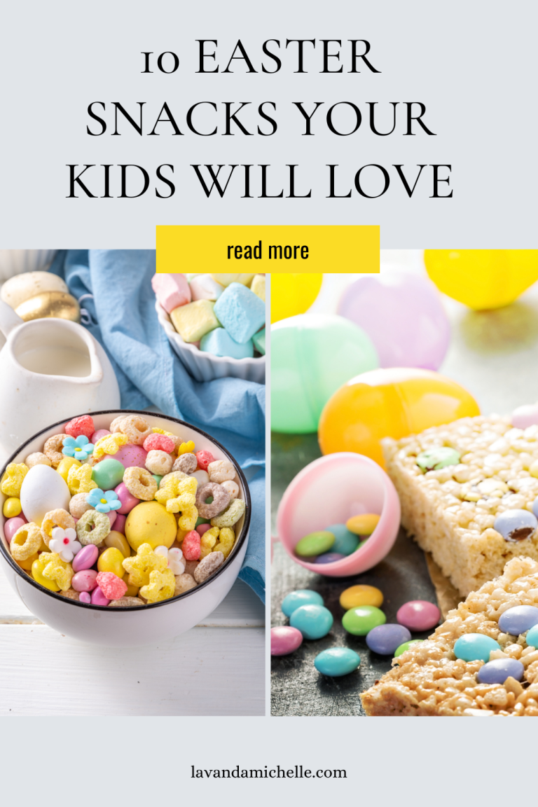 10 Easter Snacks Your Kids Will Love - LavandaMichelle