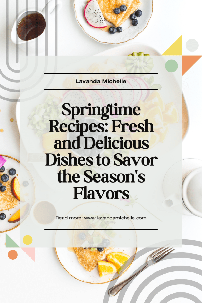 Springtime Recipes: Fresh and Delicious Dishes to Savor the Season's ...