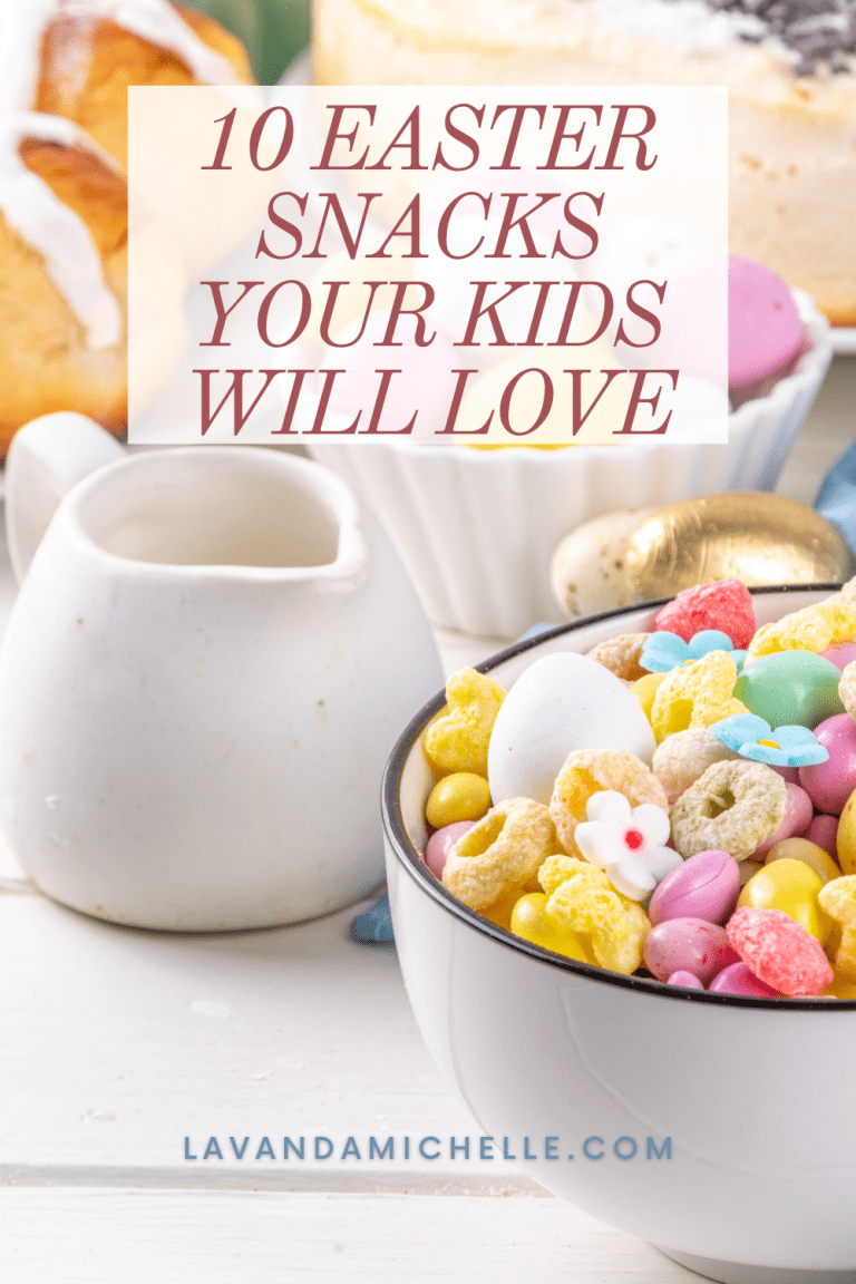 10 Easter Snacks Your Kids Will Love - LavandaMichelle